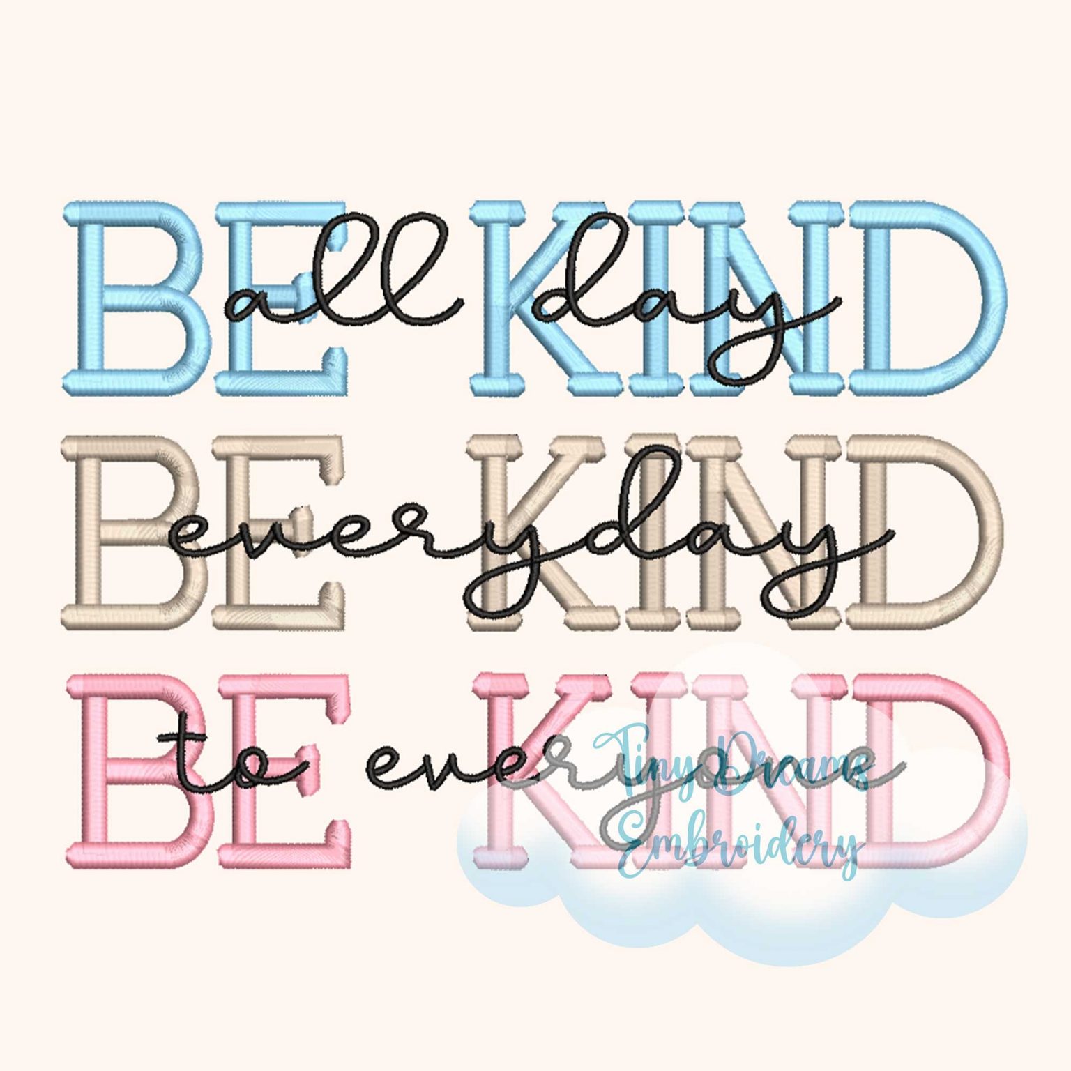 Be Kind Digital Machine Embroidery Design Everyone Embroidery Design ...