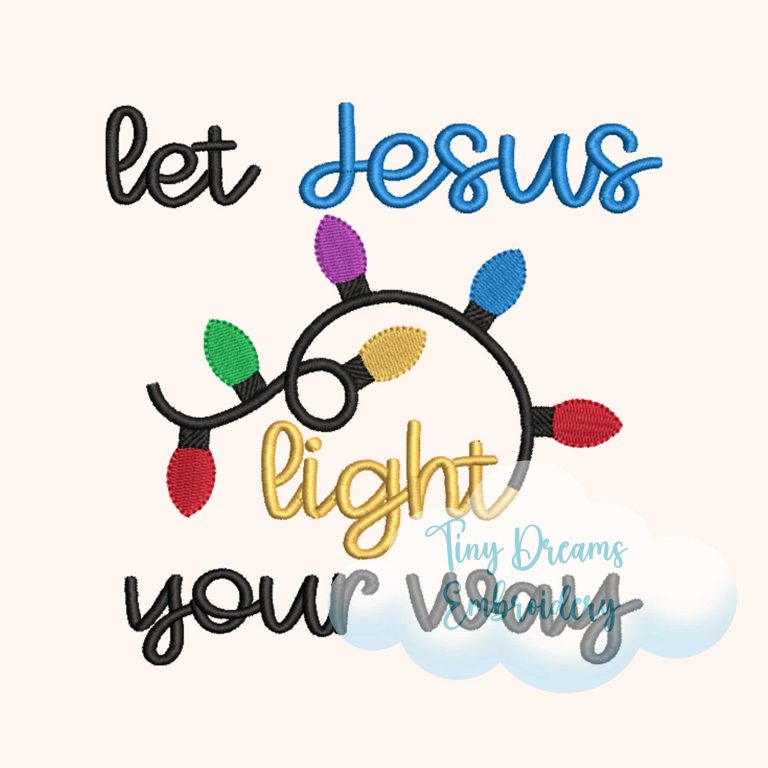 Let Jesus Light Your Way Christmas Lights Machine Embroidery Design ...